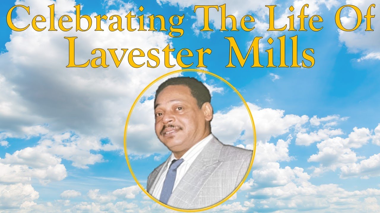 Celebrating the life of Lavester Mills - YouTube