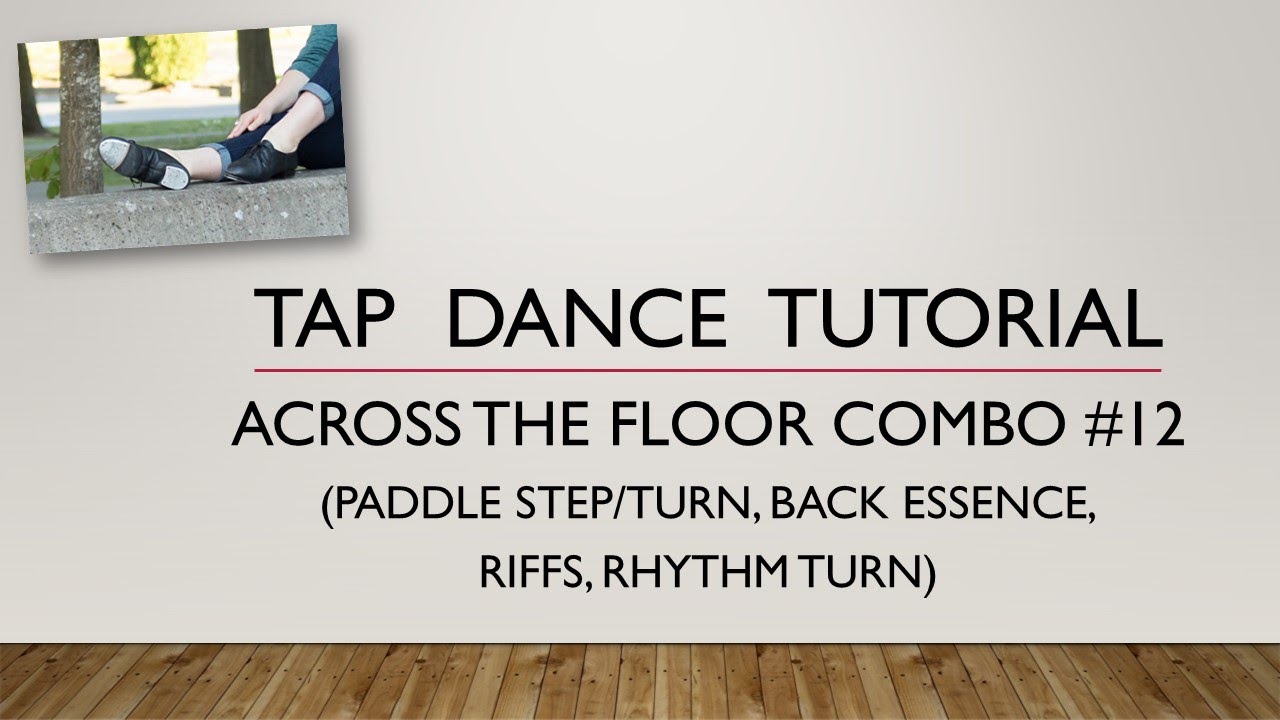 ACROSS THE FLOOR COMBO #12 - Paddle Step/Turn, Essence, Riff, & Rhythm ...
