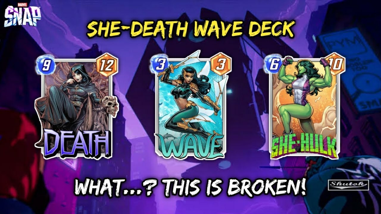 She-Death Wave Deck, This is Broken? - Marvel SNAP - YouTube