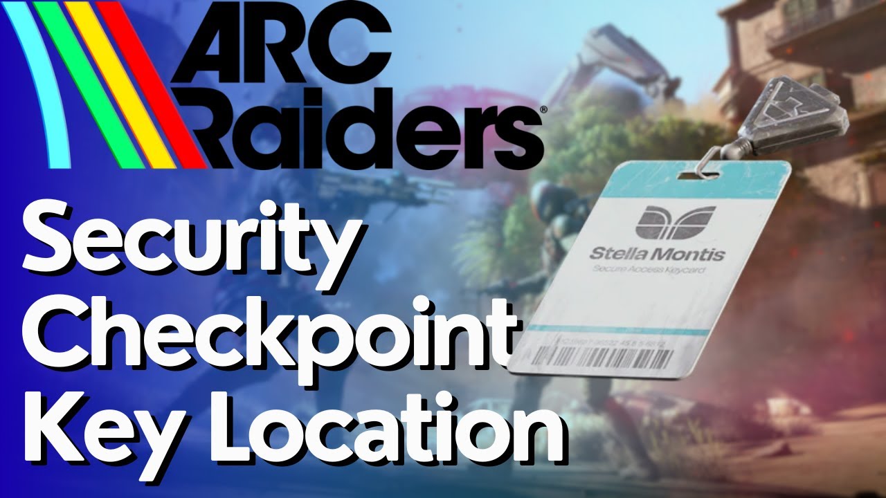 Stella Montis Security Checkpoint Key Location in ARC Raiders - YouTube