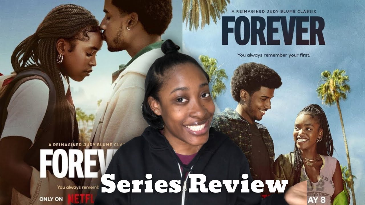 “FOREVER” Netflix Series Honest Review! Black Young Love 🥰🥰🤭Did I like ...
