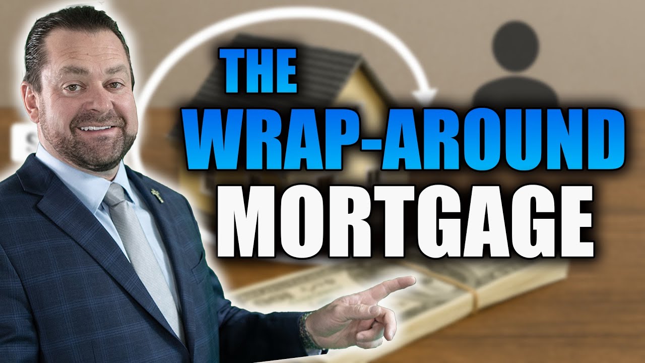 What is a WRAP AROUND Mortgage? - YouTube
