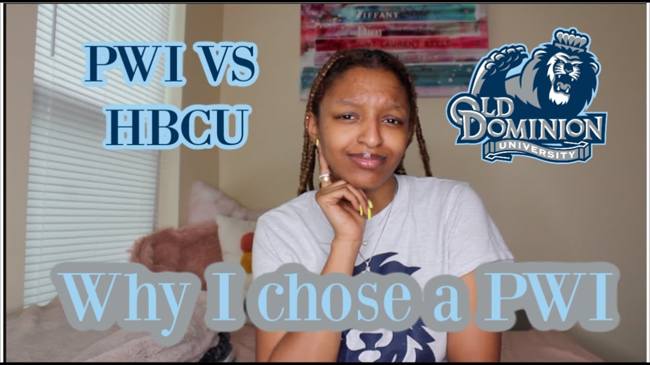 WHY I CHOSE A PWI OVER A HBCU⎮⎮Old Dominion University - YouTube