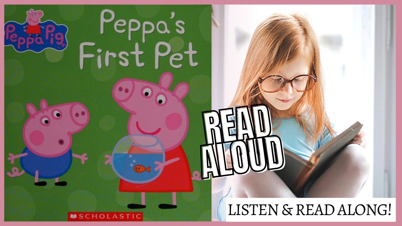 Peppa Pig: Peppa's First Pet 🐾 | Read aloud with Story Time Kids - YouTube