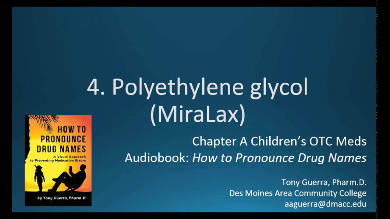 4. How to polyethylene glycol (MiraLax) Backbuilding for pronunciation ...