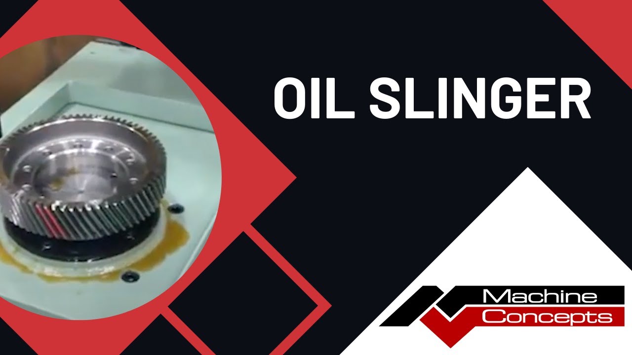 Oil Slinger | 13-059 | Machine Concepts Inc. - YouTube