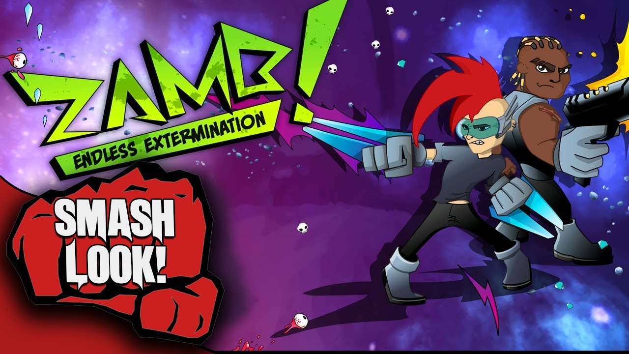 ZAMB! Endless Extermination Gameplay - Smash Look! - YouTube