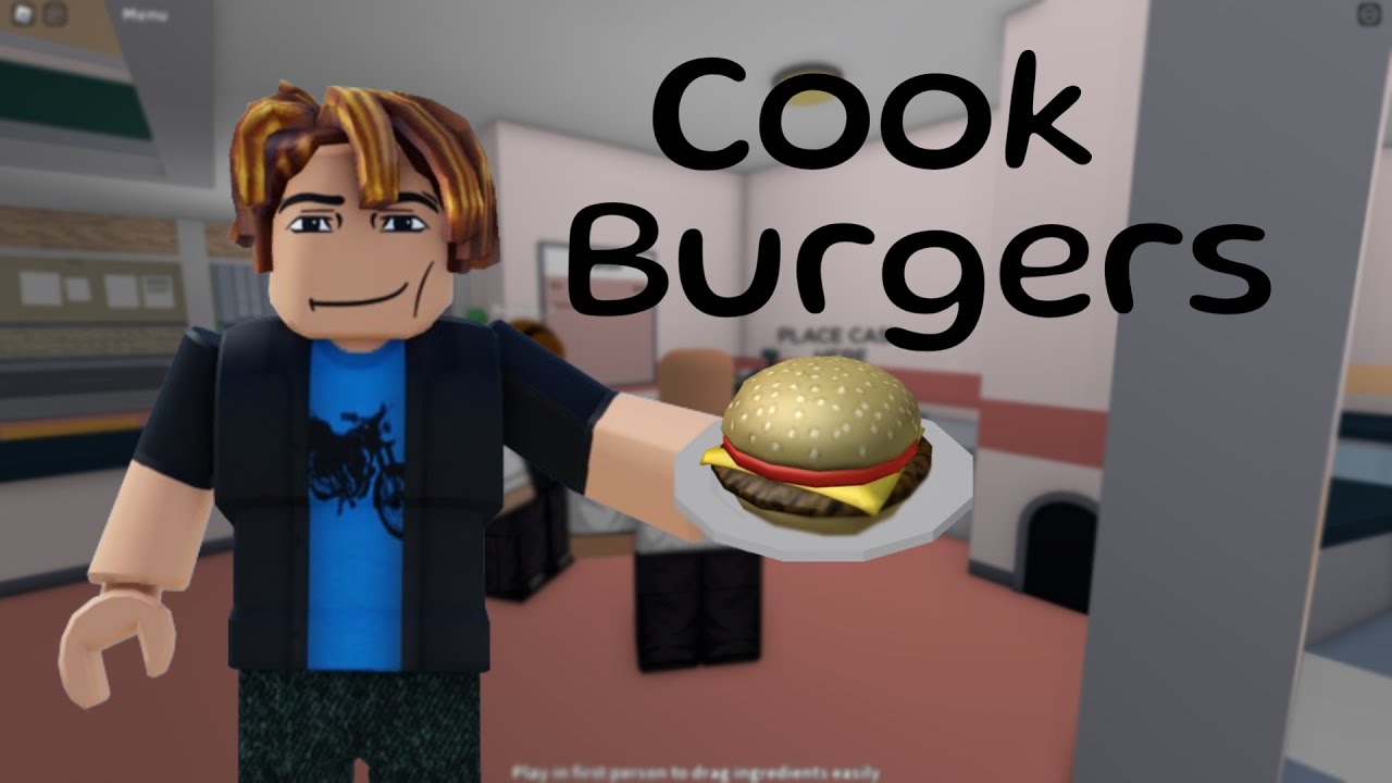 Cook BURGERS [ON ROBLOX] - YouTube