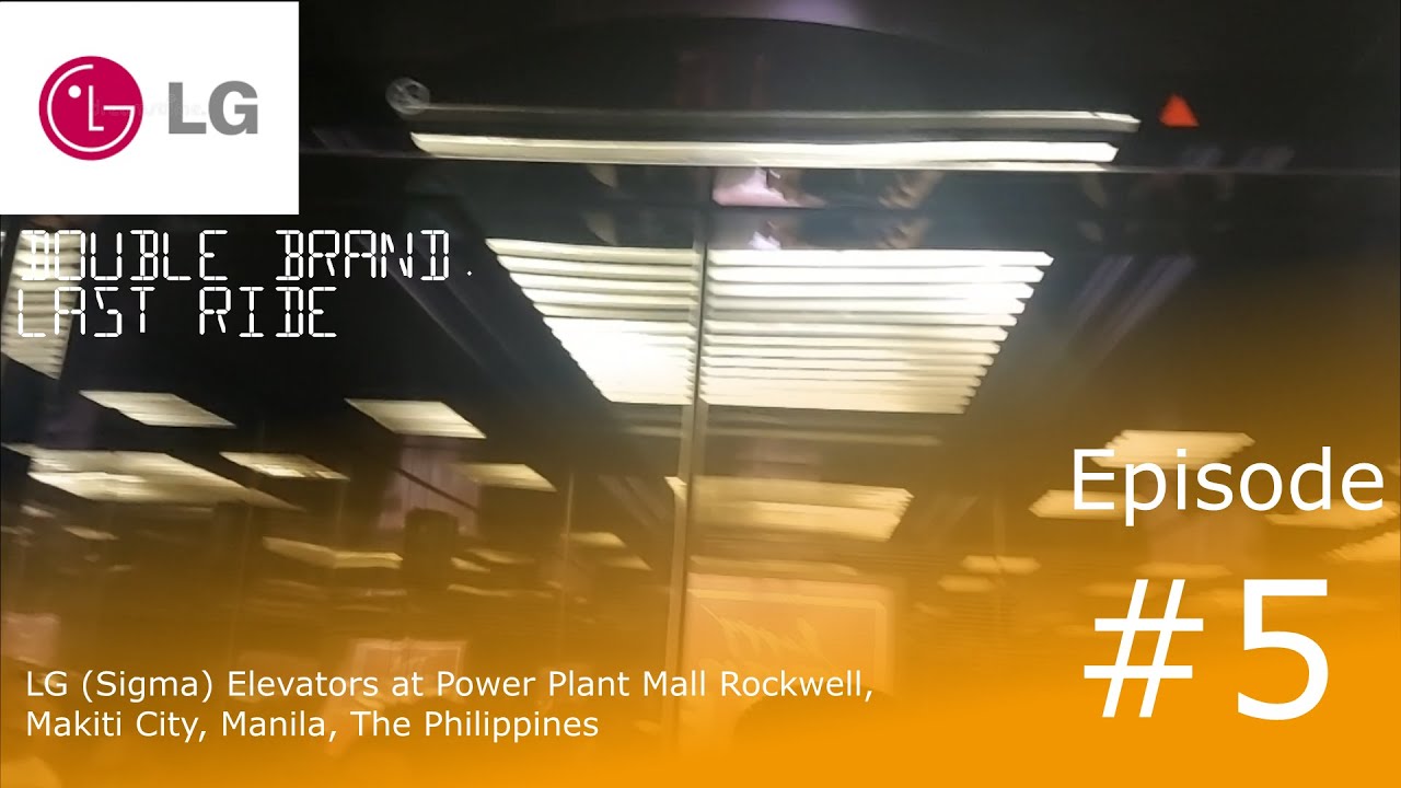 LTAR #5: LG (SIGMA) Elevators at Power Plant Mall (Final Ride) - YouTube
