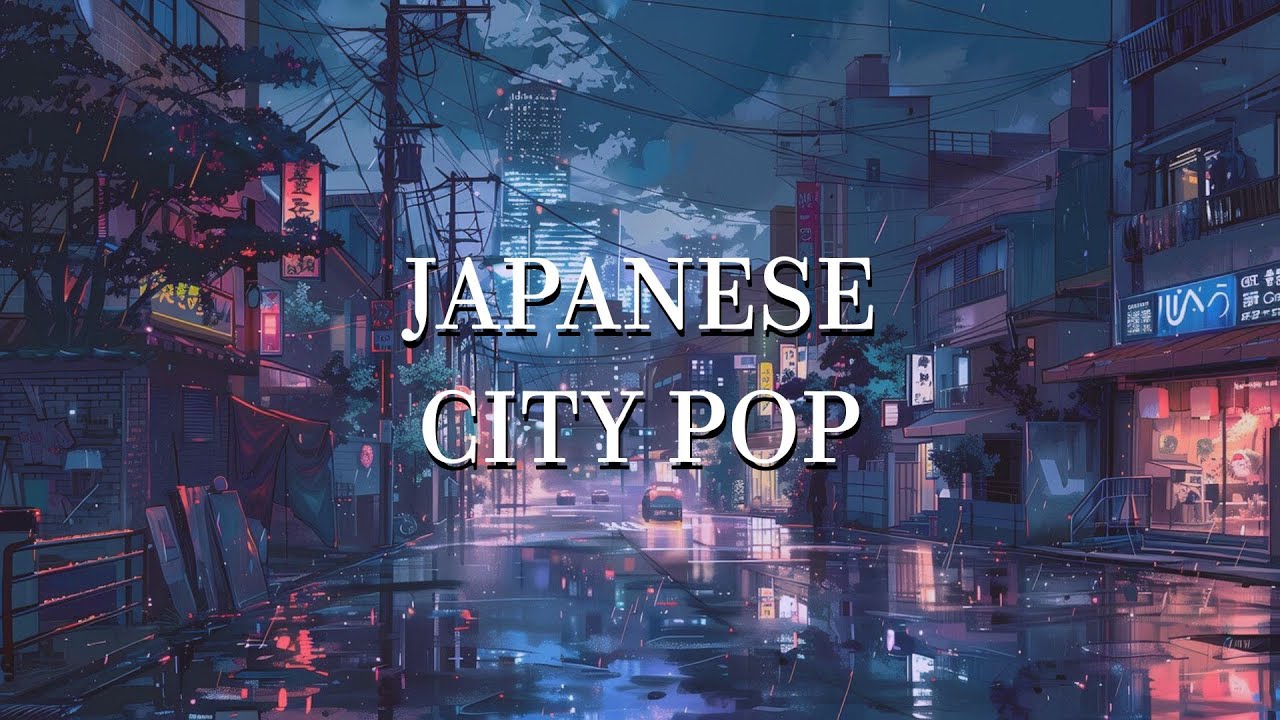 Japanese City Pop & Jazz Funk - Smooth Original Chillwave R&B Music (No ...