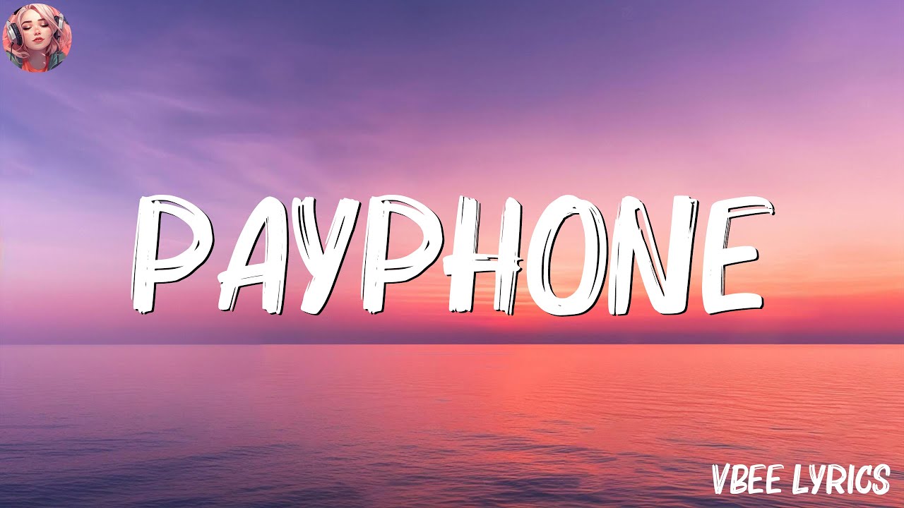 Payphone (Lyrics) - Maroon 5 Ft. Wiz Khalifa, Jason Derulo, Ed Sheeran ...