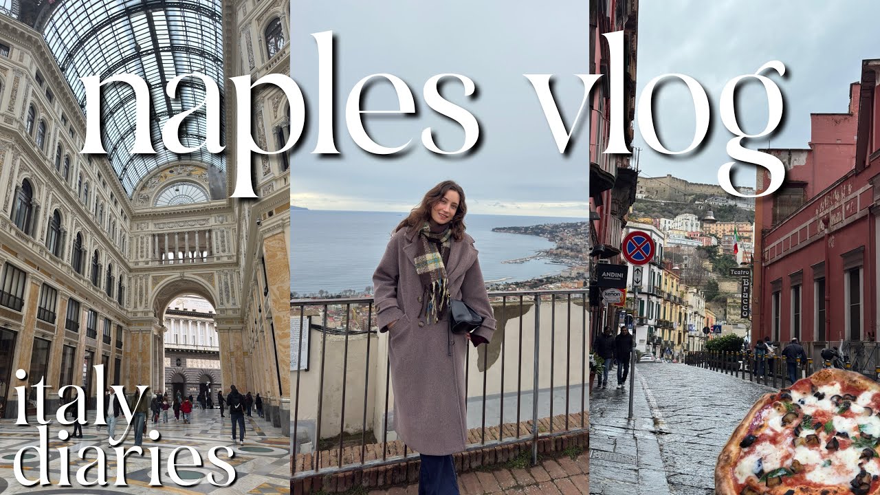 naples in winter | Italy diaries – part 1 - YouTube