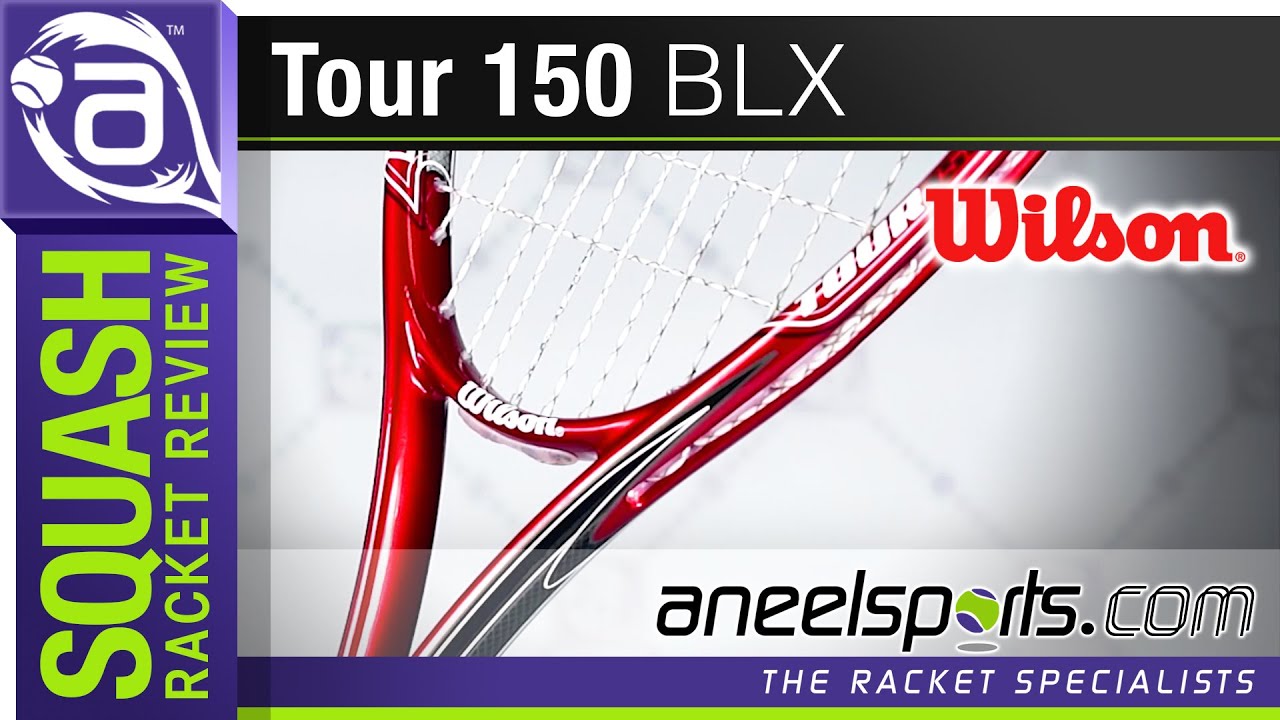 WILSON Tour 150 BLX Squash Racket Review - AneelSports.com - YouTube