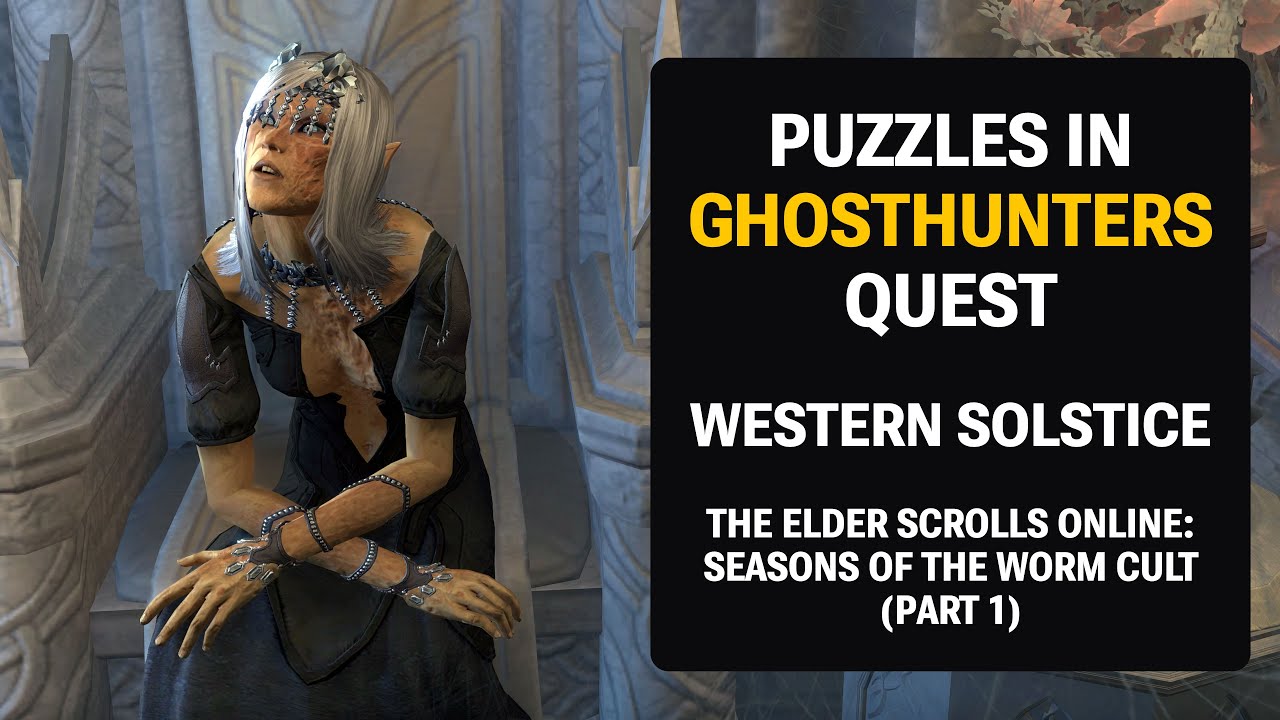 Western Solstice - Puzzles in Ghosthunters Quest - The Elder Scrolls ...