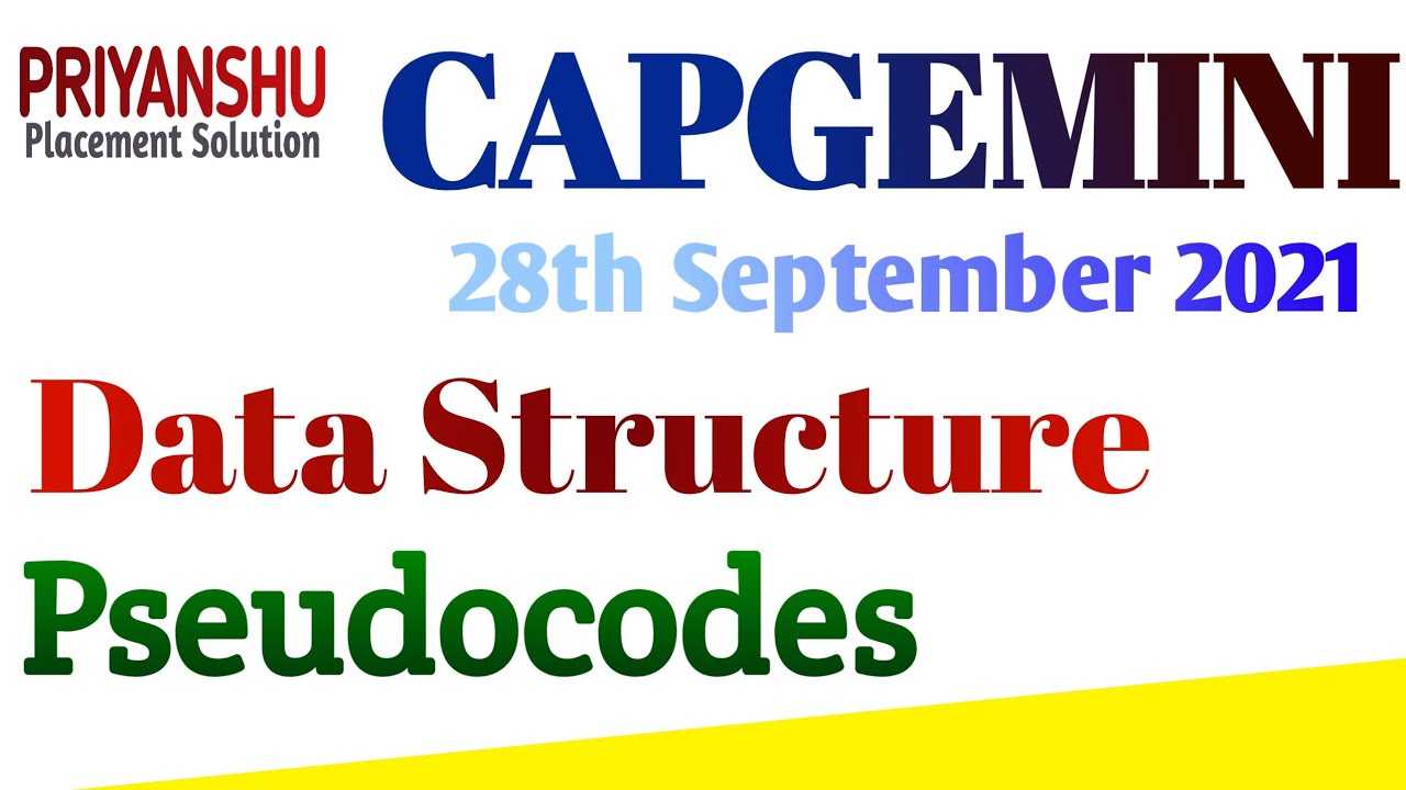 Capgemini 28th September Questions Capgemini Pseudocode Capgemini Data Structure Questions