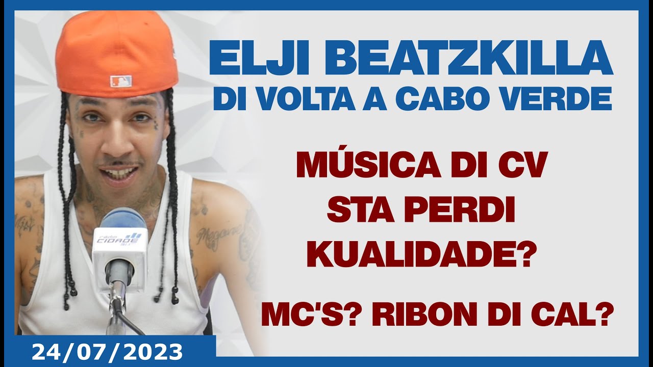 ELJI sta di volta a CV e fala sobre atualidade di musica di CV e ...
