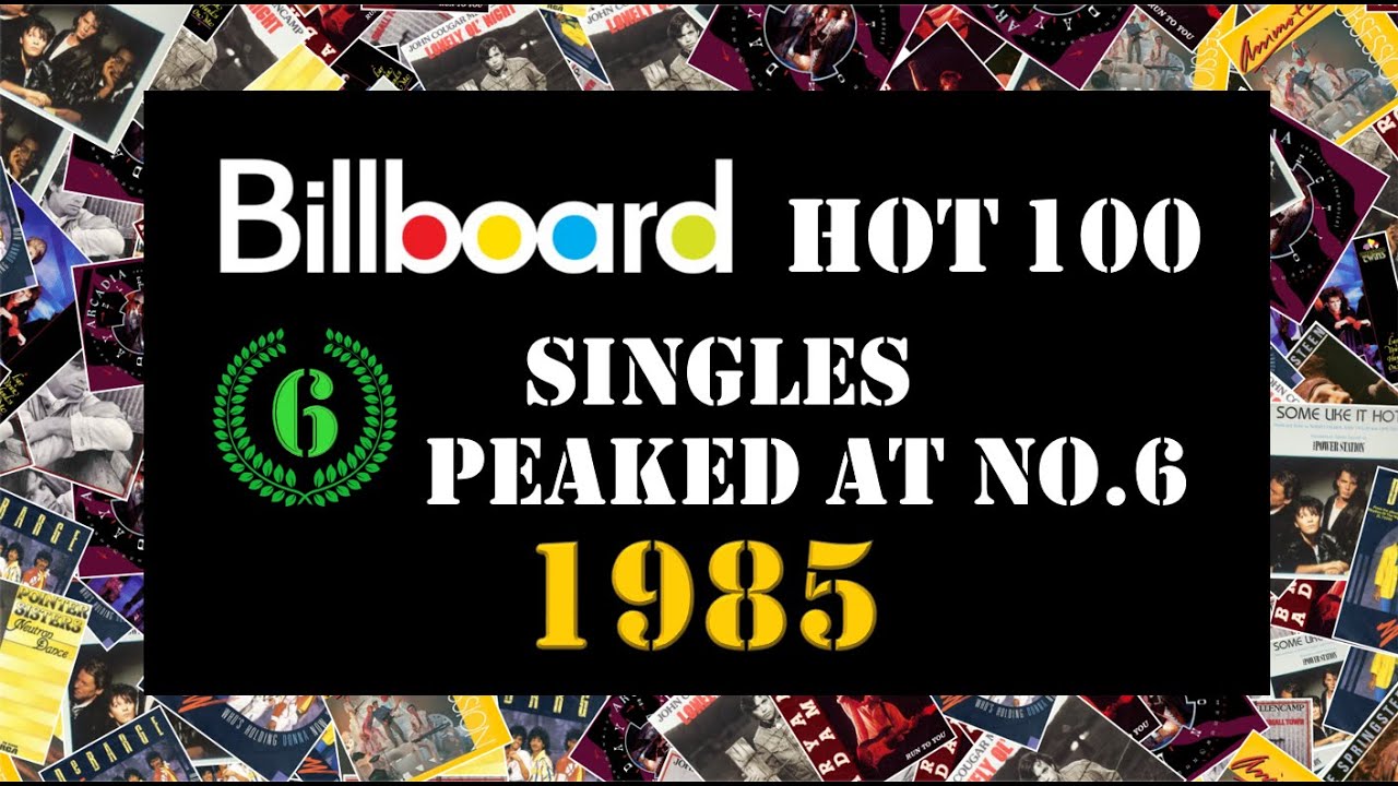 Hit Singles peaked at No.6 in 1985 / Billboard Hot 100 / American ...