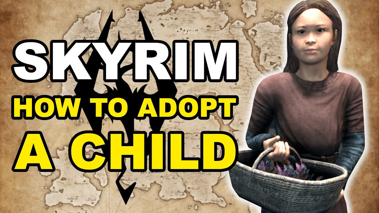 How to ADOPT A CHILD in Skyrim [Elder Scrolls Guide] - YouTube
