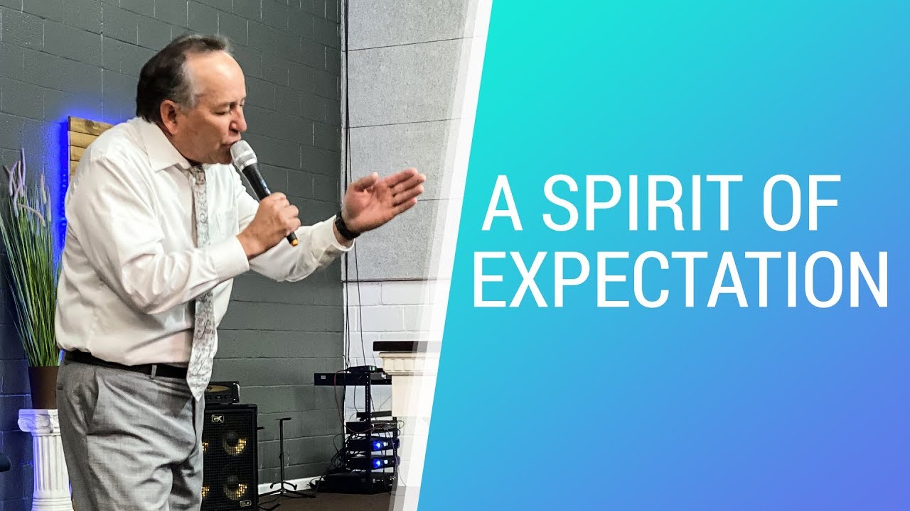 A Spirit Of Expectation - April 26, 2020 - NLAC - YouTube