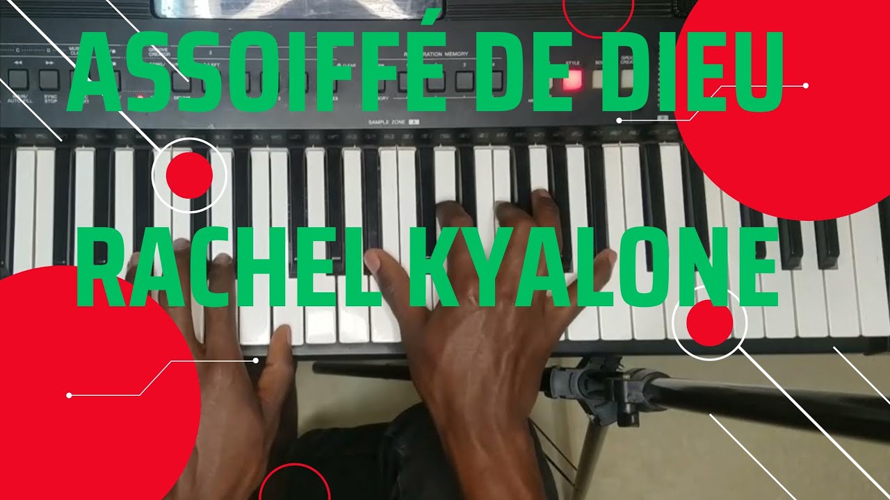 ASSOIFFÉ DE DIEU RACHEL KYALONE - PIANO TUTORIEL DEBUTANT - YouTube