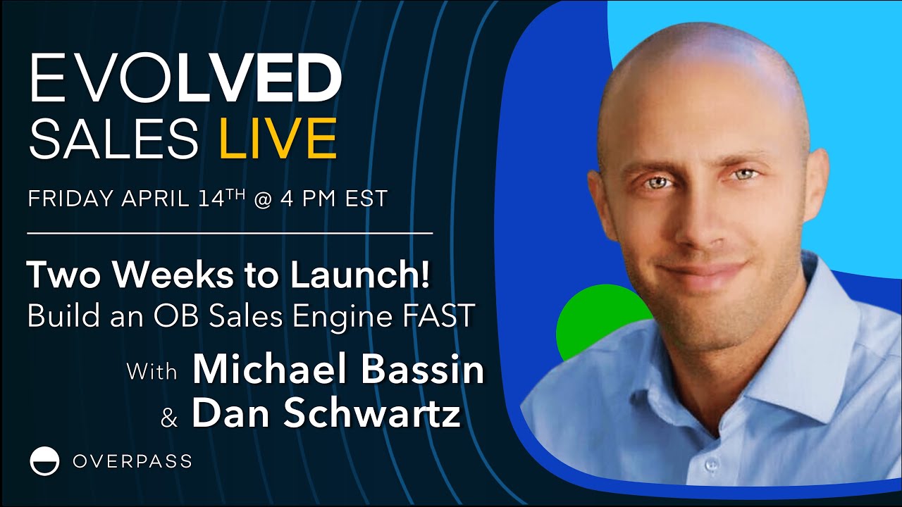🎯 Build an OB Sales Engine FAST! - with Michael Bassin & Daniel Schwartz - YouTube