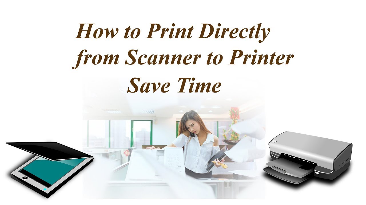 How To Print Directly From Scanner To Printer YouTube how-to-print-directly-from-scanner-to-printer-youtube