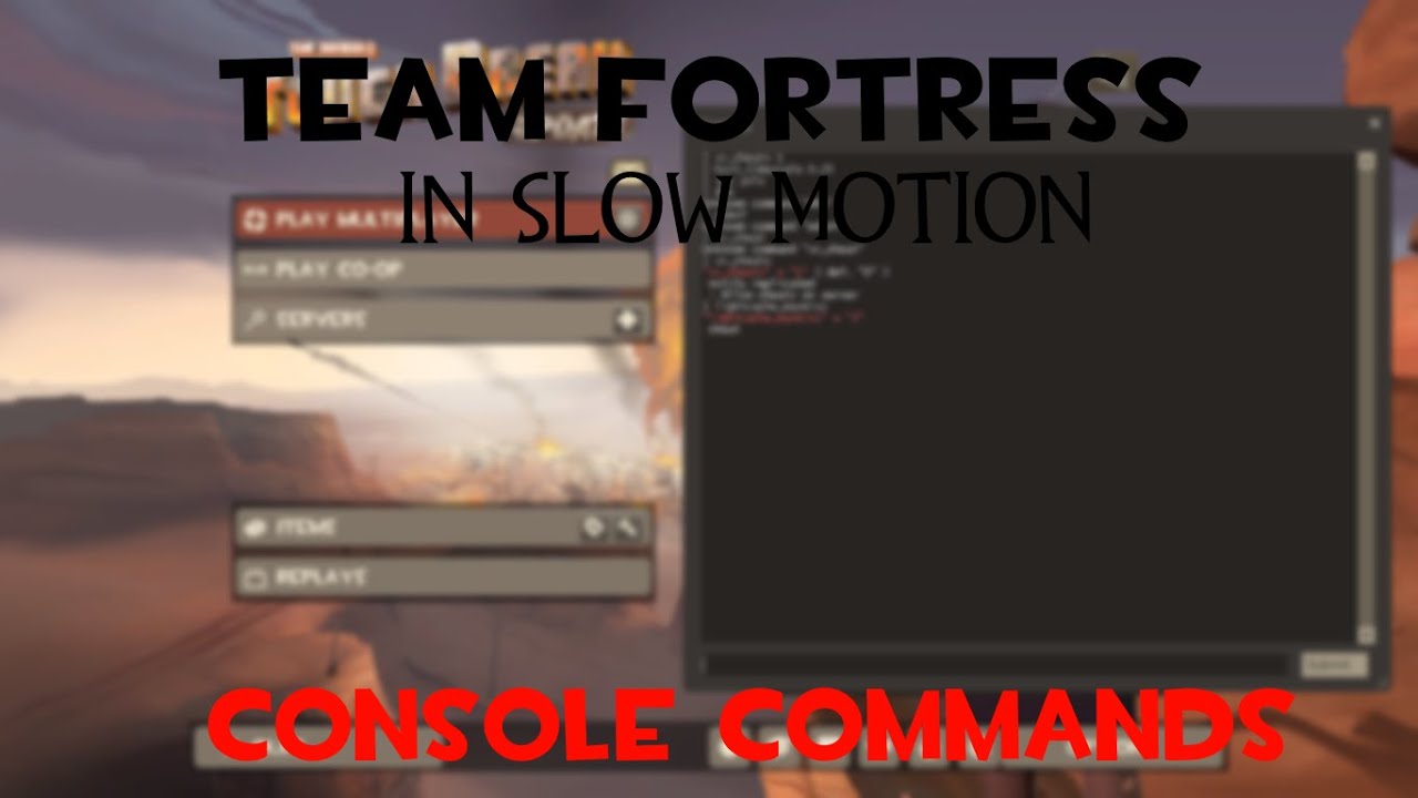 How to play Team Fortress 2 in slow motion! - YouTube