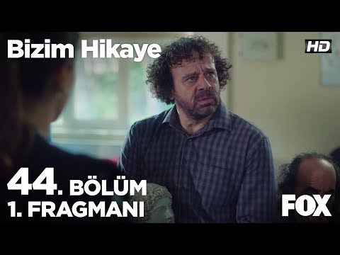 Bizim Hikaye 44. Bölüm 1. Fragmanı