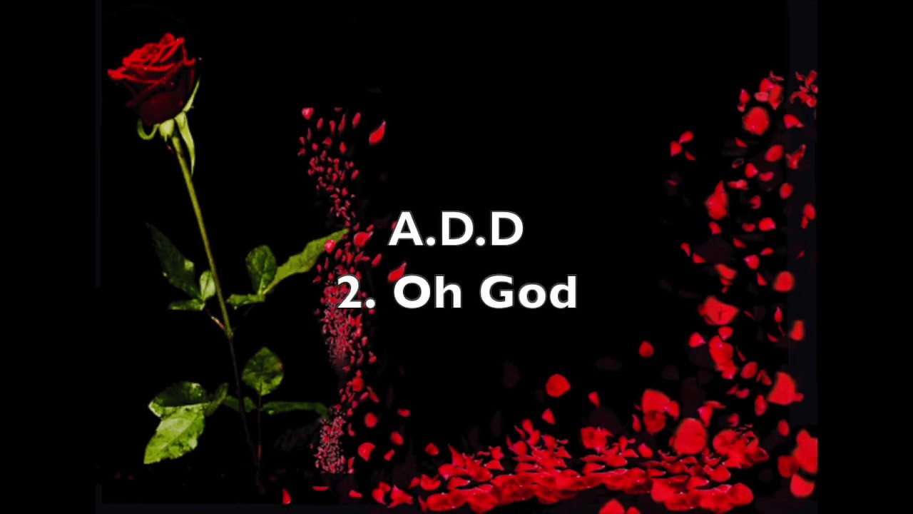 A.D.D - Oh God (Lyric Video) - YouTube