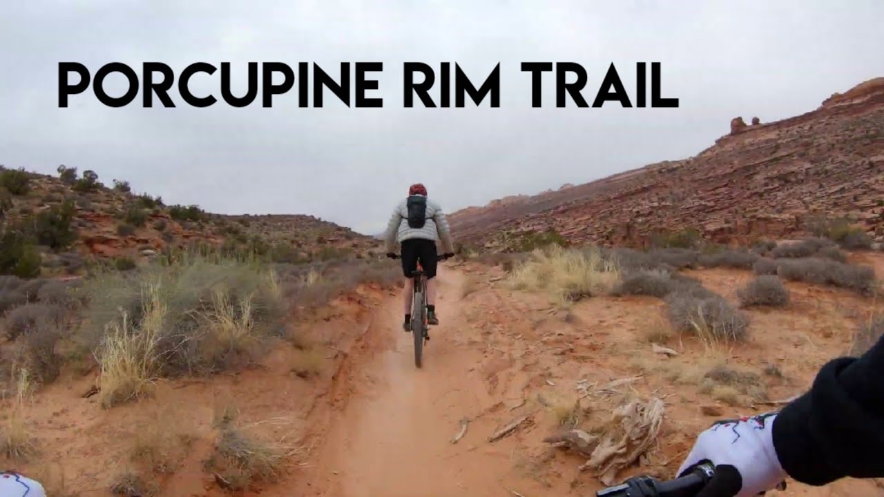 Porcupine Rim Trail | Moab, Utah - YouTube