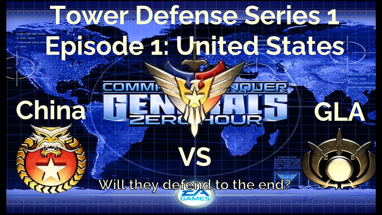 Command & Conquer Generals Zero Tower Defence Episode 1 USA VS CHINA ...