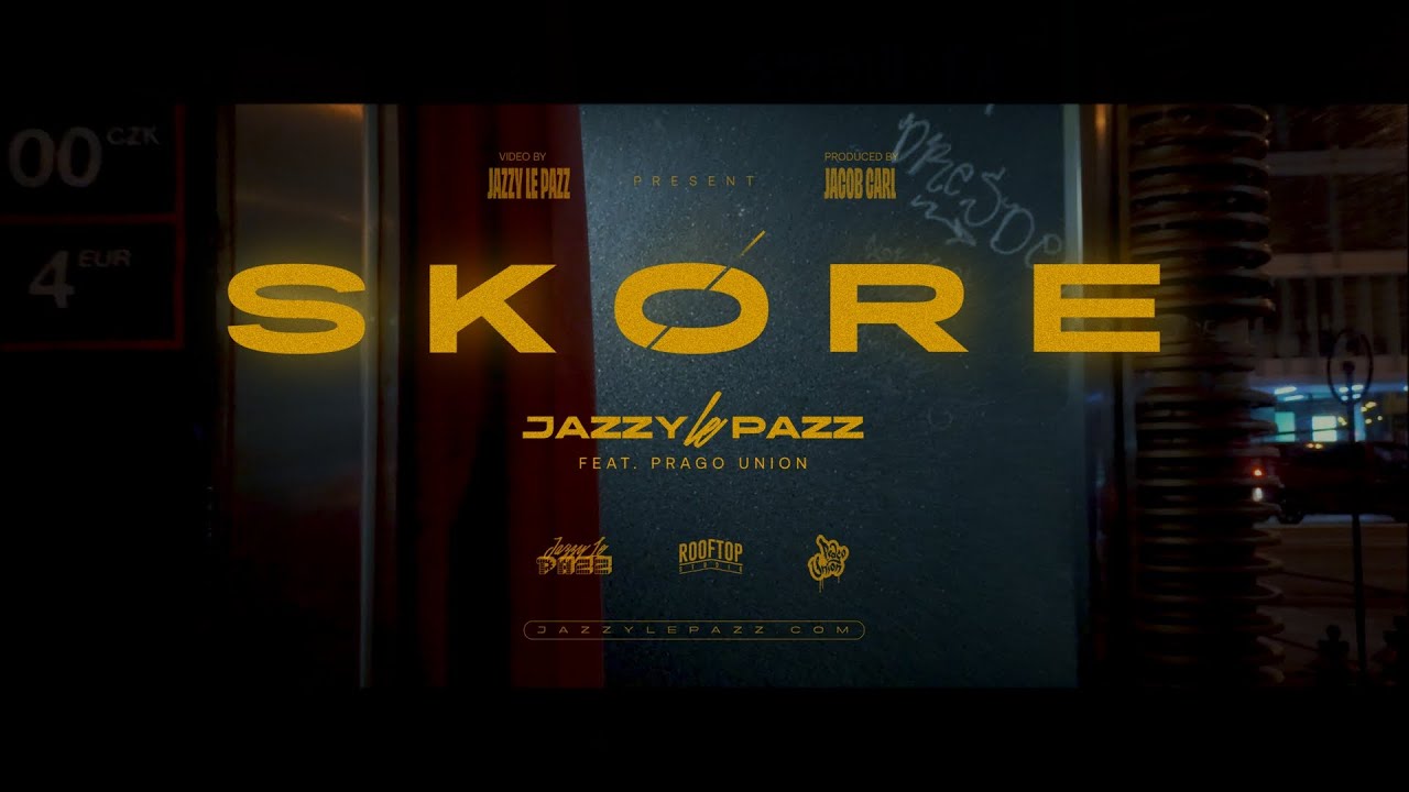 Jazzy le Pazz feat. Prago Union- Skóre prod. Jacob Carl (Official Video ...
