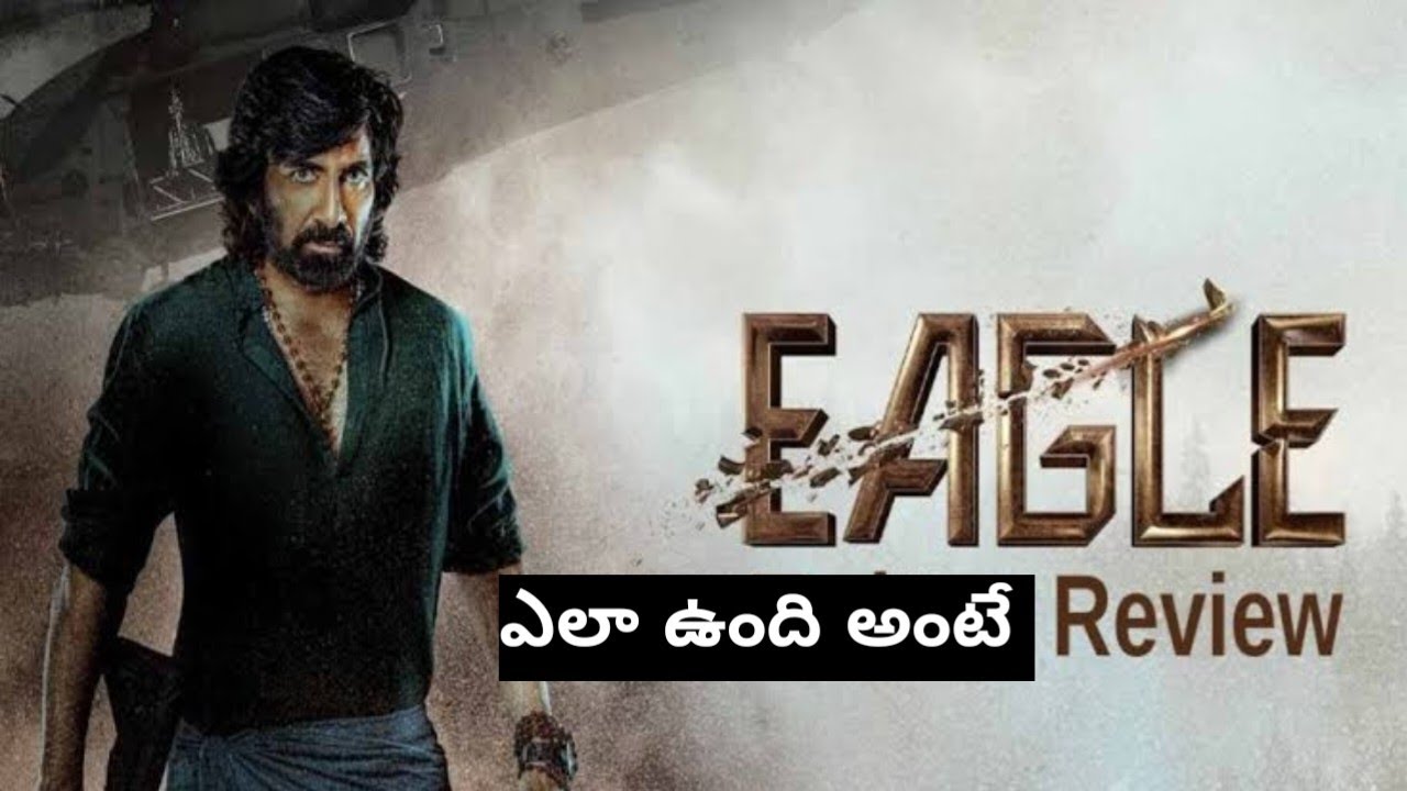 Eagle మూవీ రివ్యూ | Raviteja | Anupama parameswaran | Kavya thoper ...