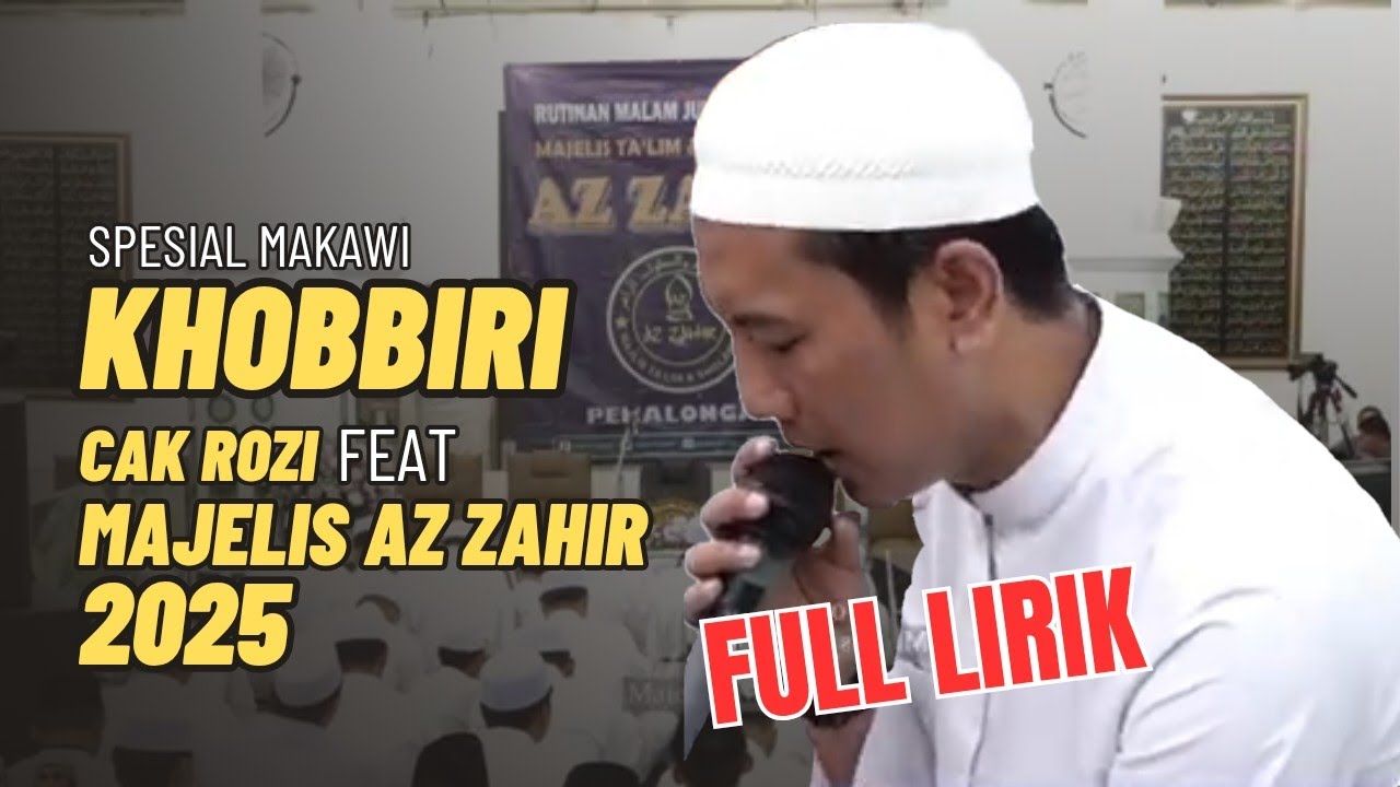 Khobbiri | Cak Rozi Ft Majelis Az zahir 2025 - YouTube