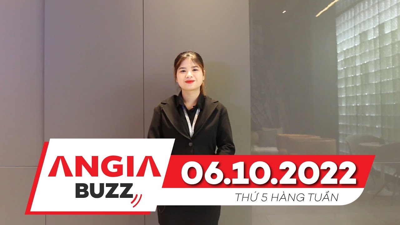 [ANGIA OFFICIAL] ANGIA BUZZ SỐ RA MẮT NGÀY 06/10/2022 - YouTube