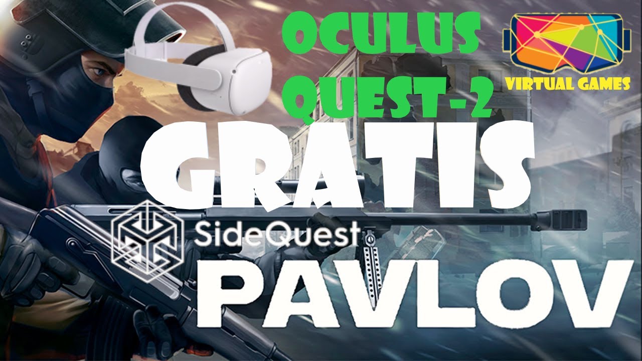 PAVLOV VR/ JUEGOS GRATIS OCULUS QUEST 2/ESPAÑOL/ SIDE QUEST VR/ VIRTUAL ...