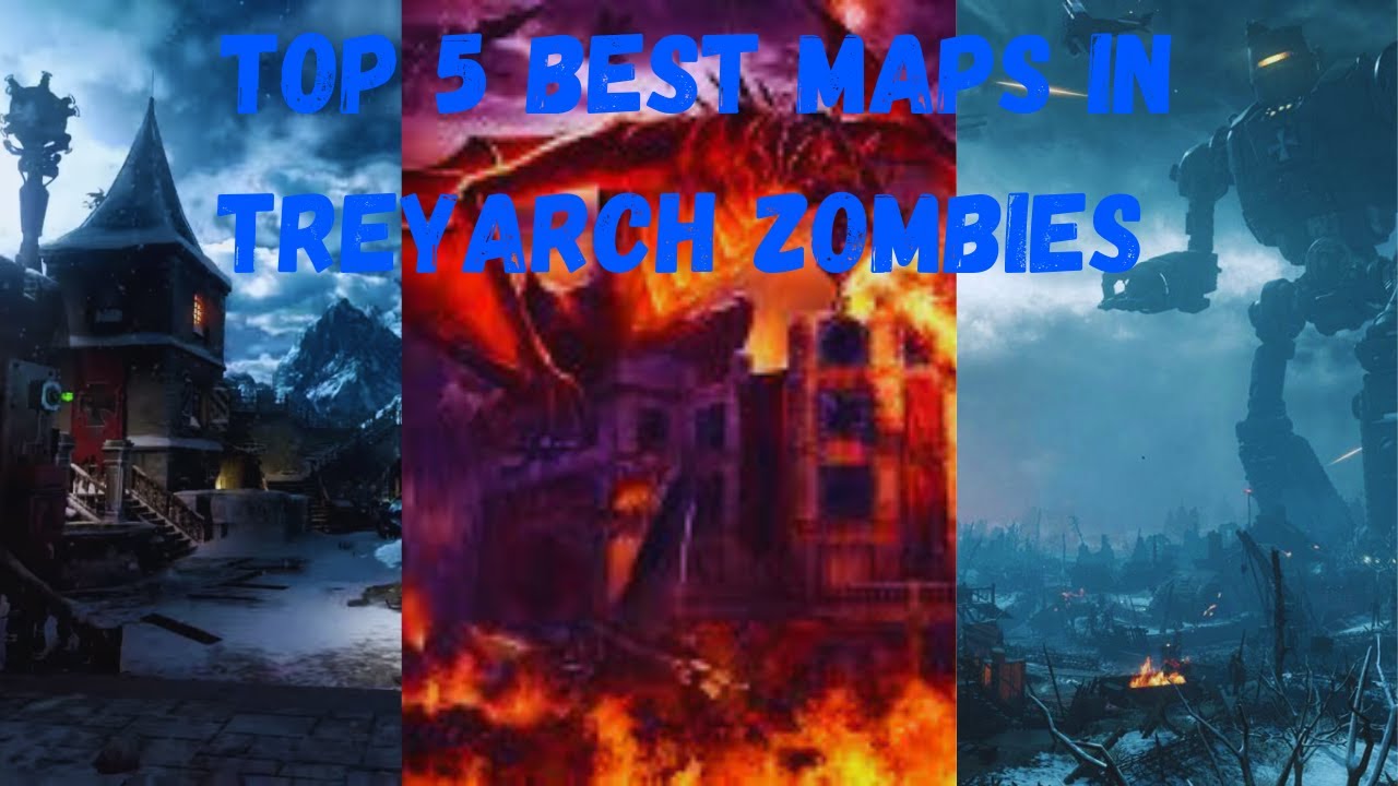 top 5 best zombies maps in treyarch zombies - YouTube