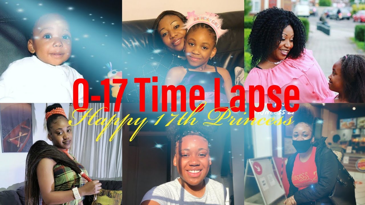 Happy birthday Princess Zina | 0-17 Time lapse | She's so grown - YouTube