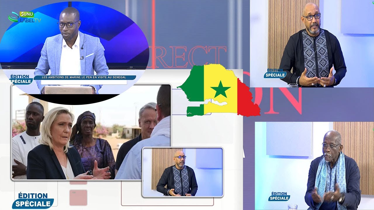 Édition Spéciale : Les ambitions de Marine Le PEN en visite au Sénégal ...