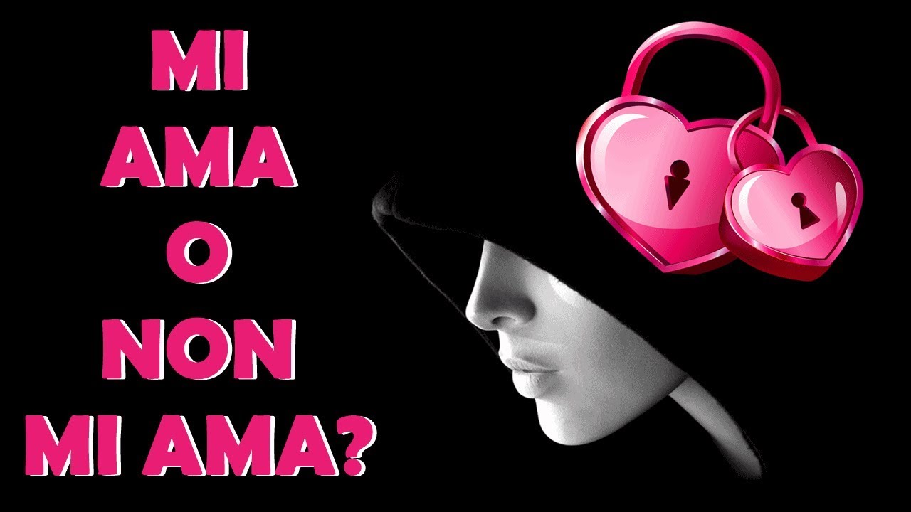 MI AMA O NON MI AMA? (Test Personalità Amore) - YouTube