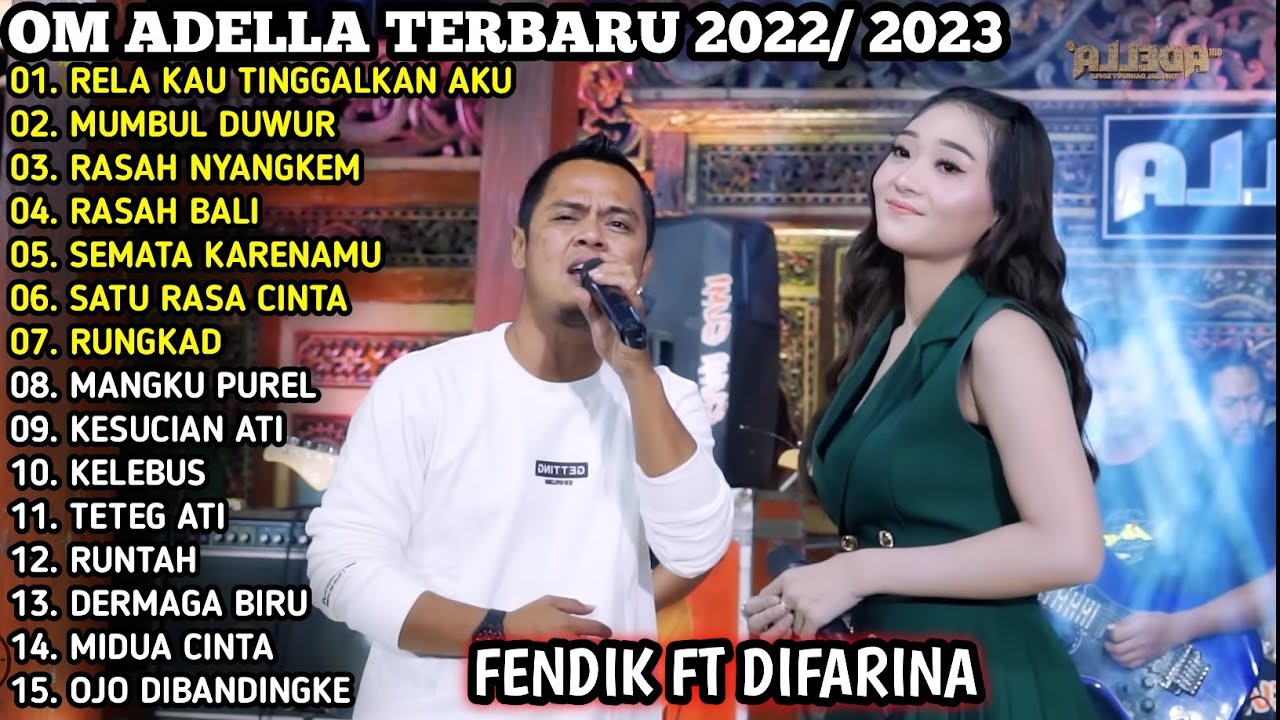 Om adella full album terbaru 2022 / 2023 - fendik ft difarina indra ...