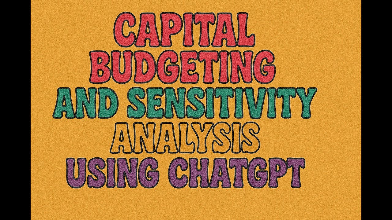 Capital Budgeting and Sensitivity Analysis Using ChatGPT - YouTube