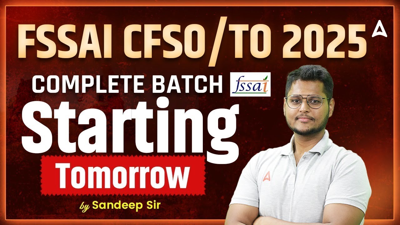 FSSAI CFSO/TO 2025 | COMPLETE BATCH | Starting Tomorrow | by Sandeep Sir - YouTube