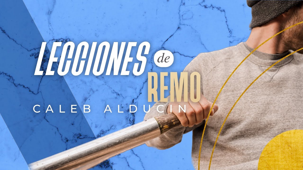 Lecciones de Remo | Caleb Alducin | VNPEM TOLUCA - YouTube