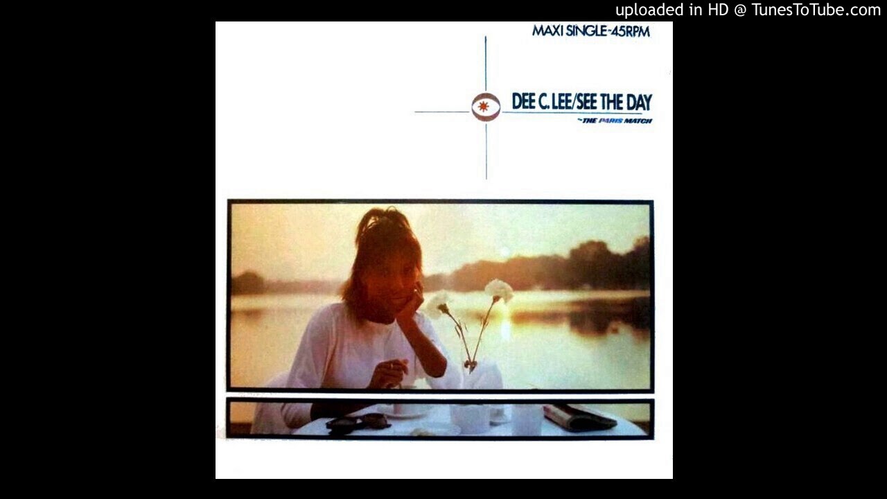 Dee C. Lee - See the day ''Maxi 45T'' (1985) - YouTube