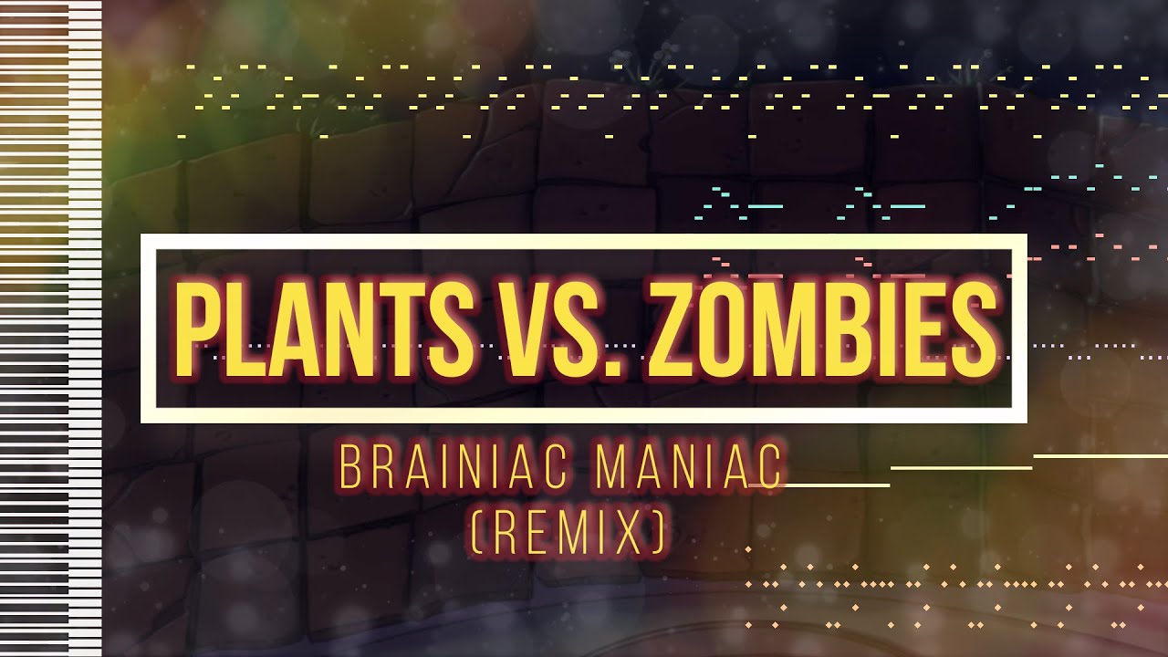 Plants Vs. Zombies - Brainiac Maniac (Remix) - [MIDI] - YouTube