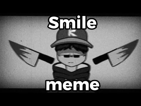 [Roblox 애니] 「Smile meme」 (섬광탄 주의*) - YouTube
