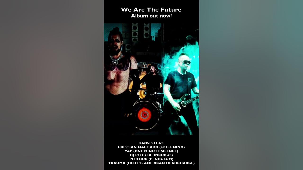 KAOSIS feat INCUBUS, ONE MINUTE SILENCE and ILL NINO!? WTF!! - YouTube