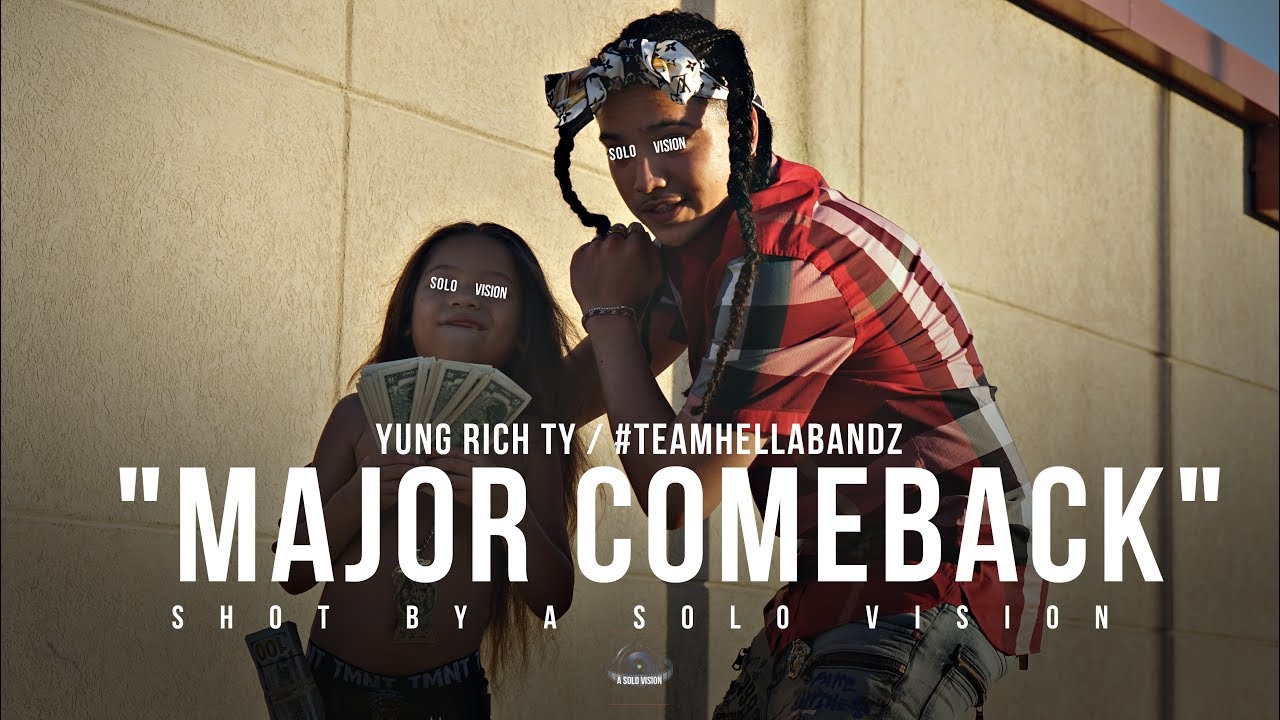 Yung Rich Ty / #TeamHellaBandz - Major Comeback (Official Video) | Shot ...