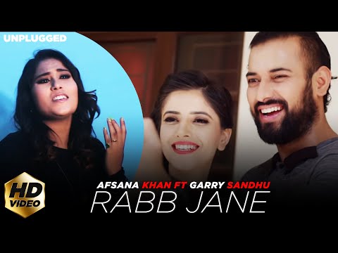 RABB JANE (Full Video) Afsana Khan ft Garry Sandhu